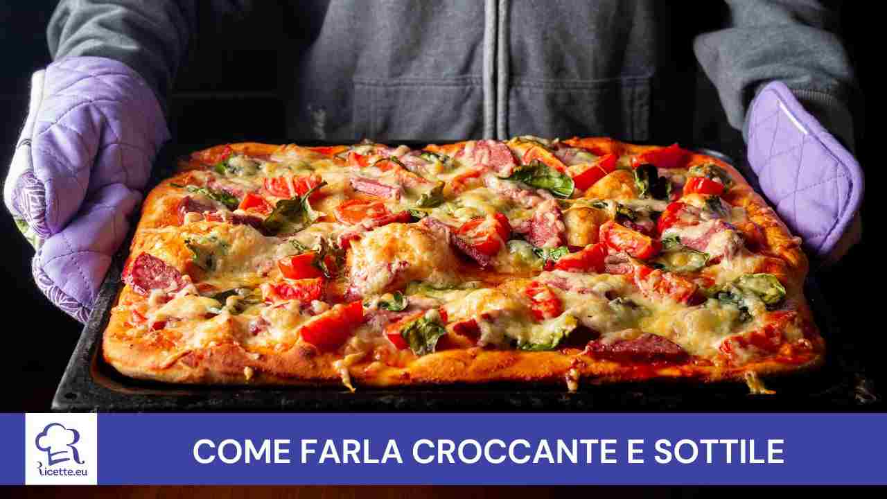 Pizza sottile e croccante da preparare in teglia a casa propria: la ...